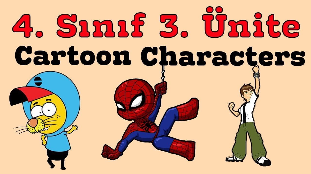 4. Sınıf 3. Ünite Cartoon Characters – Video - İngilizcele